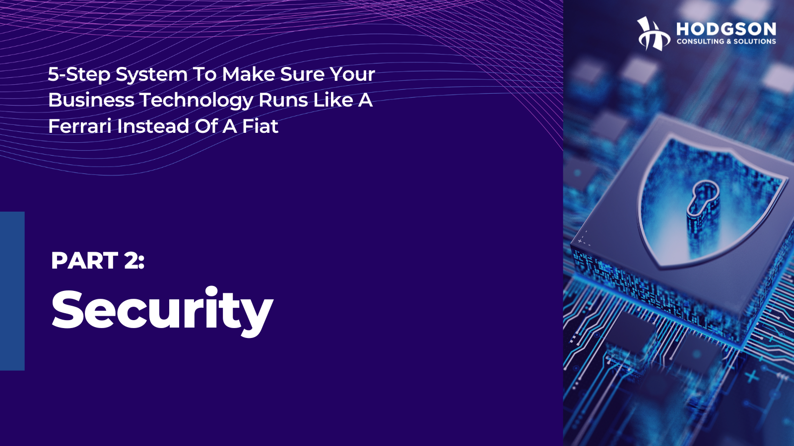 5-Step System To Make Sure Your Business Technology Runs Like A Ferrari ... 5-Step System To Make Sure Your Business Technology Runs Like A Ferrari ...